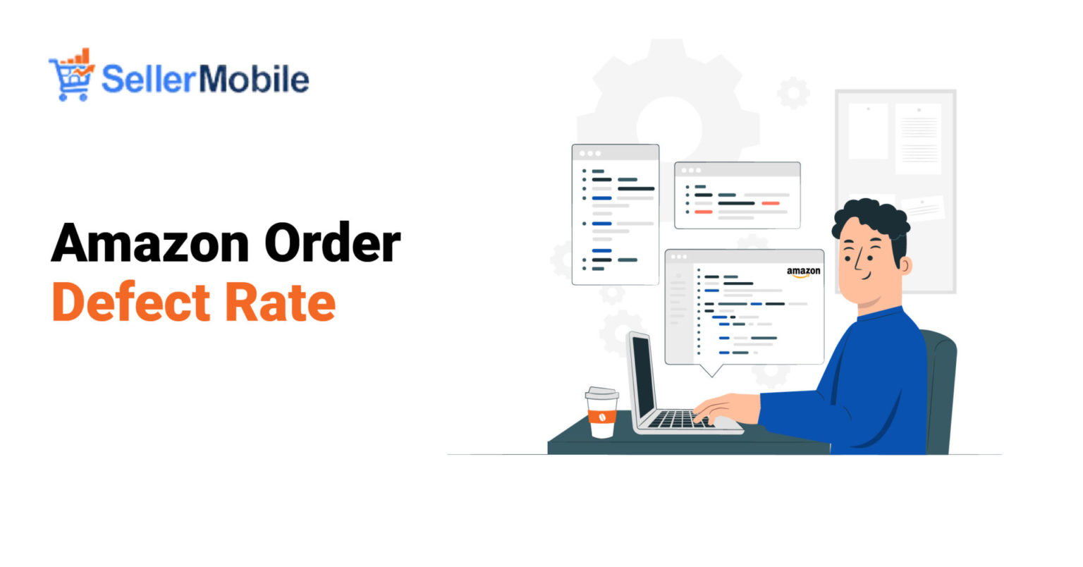 Tips to Manage Amazon Order Defect Rate | SellerMobile