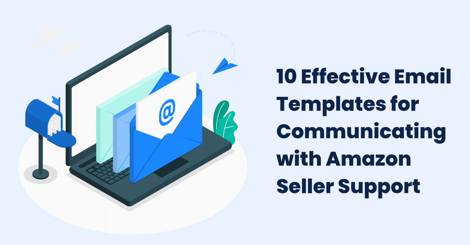 10 Effective Email Templates for Amazon Seller Support